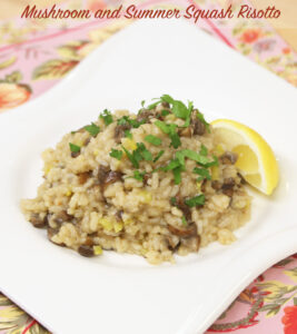 Recipe of the Week! Mushroom and Summer Squash Risotto - Jazzy ...