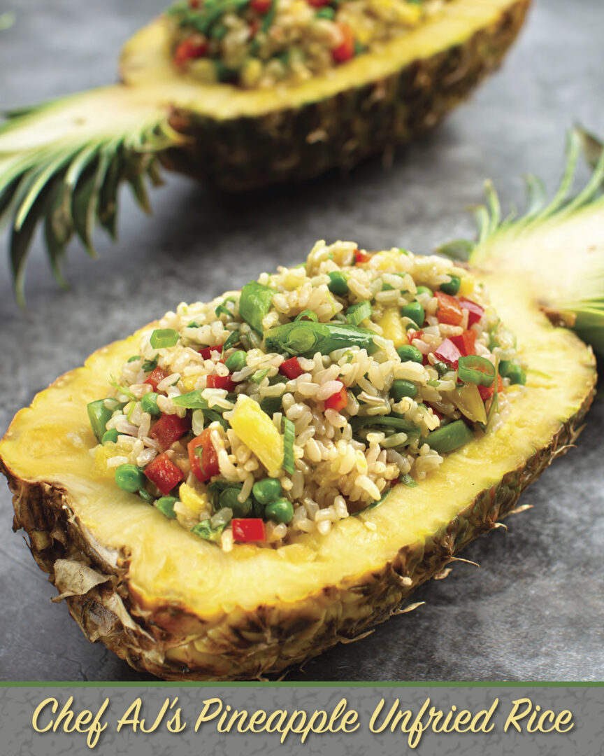 Pineapple Unfried Rice, By Chef AJ - Jazzy Vegetarian - Vegan and ...