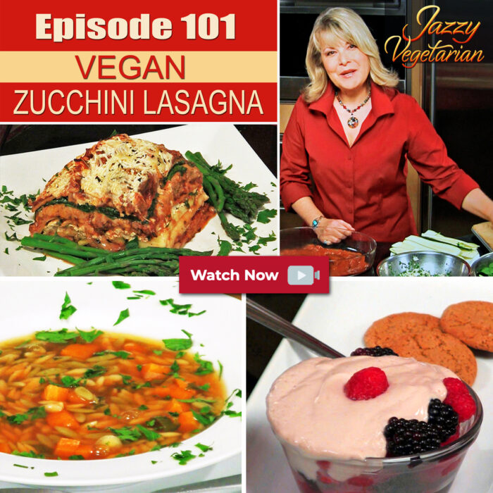Vegan Lasagna Supper - Jazzy Vegetarian - Vegan and Delicious!