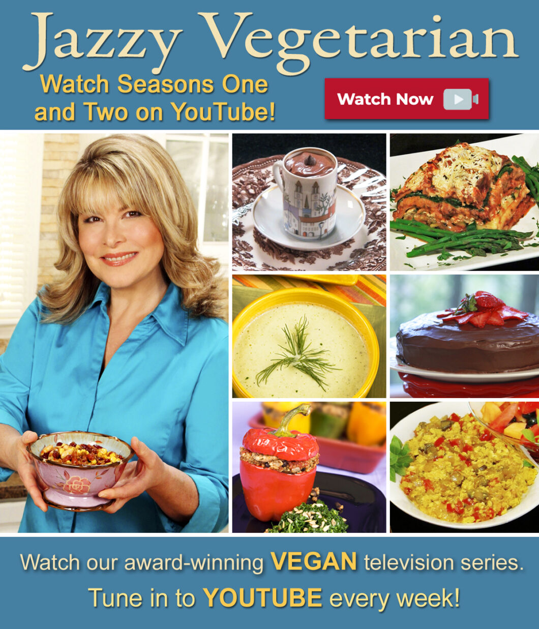 Watch SEASON ONE and SEASON TWO on YouTube! - Jazzy Vegetarian - Vegan ...