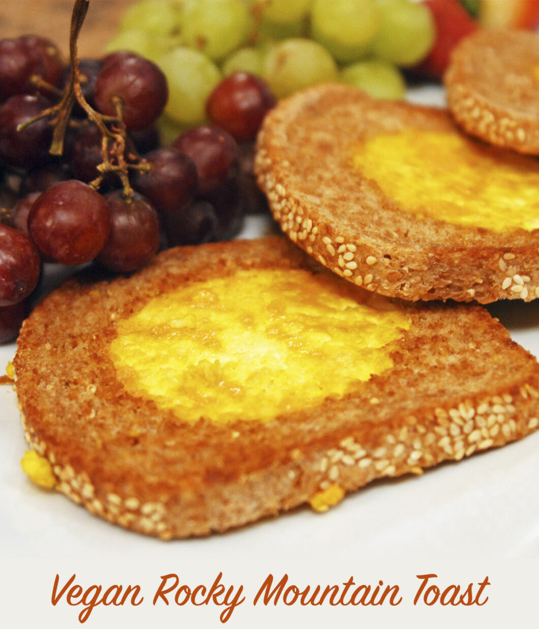 Rocky Mountain Toast - Jazzy Vegetarian - Vegan and Delicious!