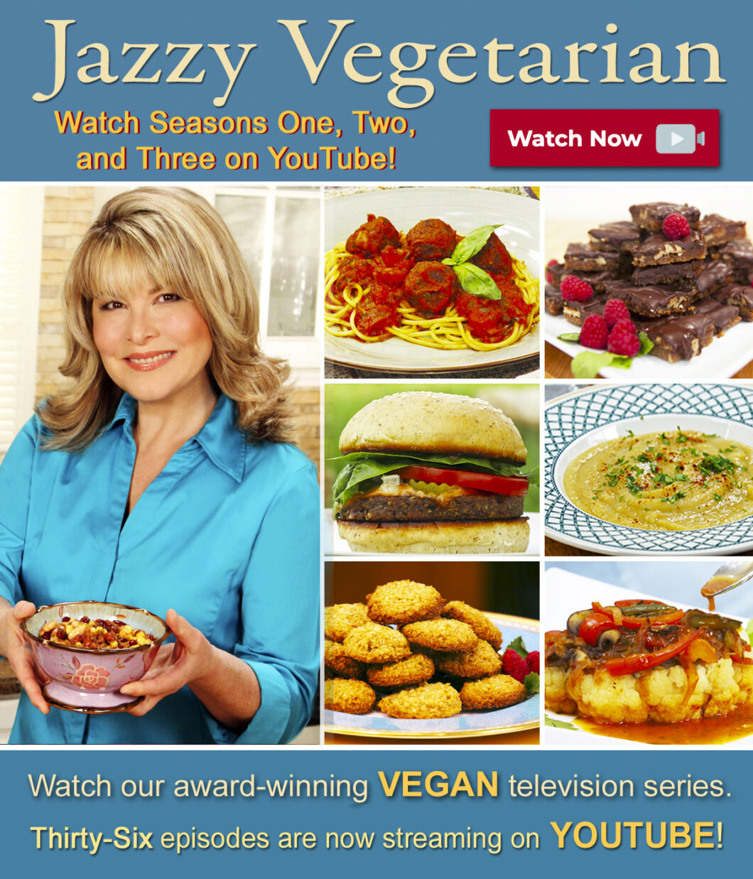 Watch our Award-Winning Show—NOW on YouTube! - Jazzy Vegetarian - Vegan ...