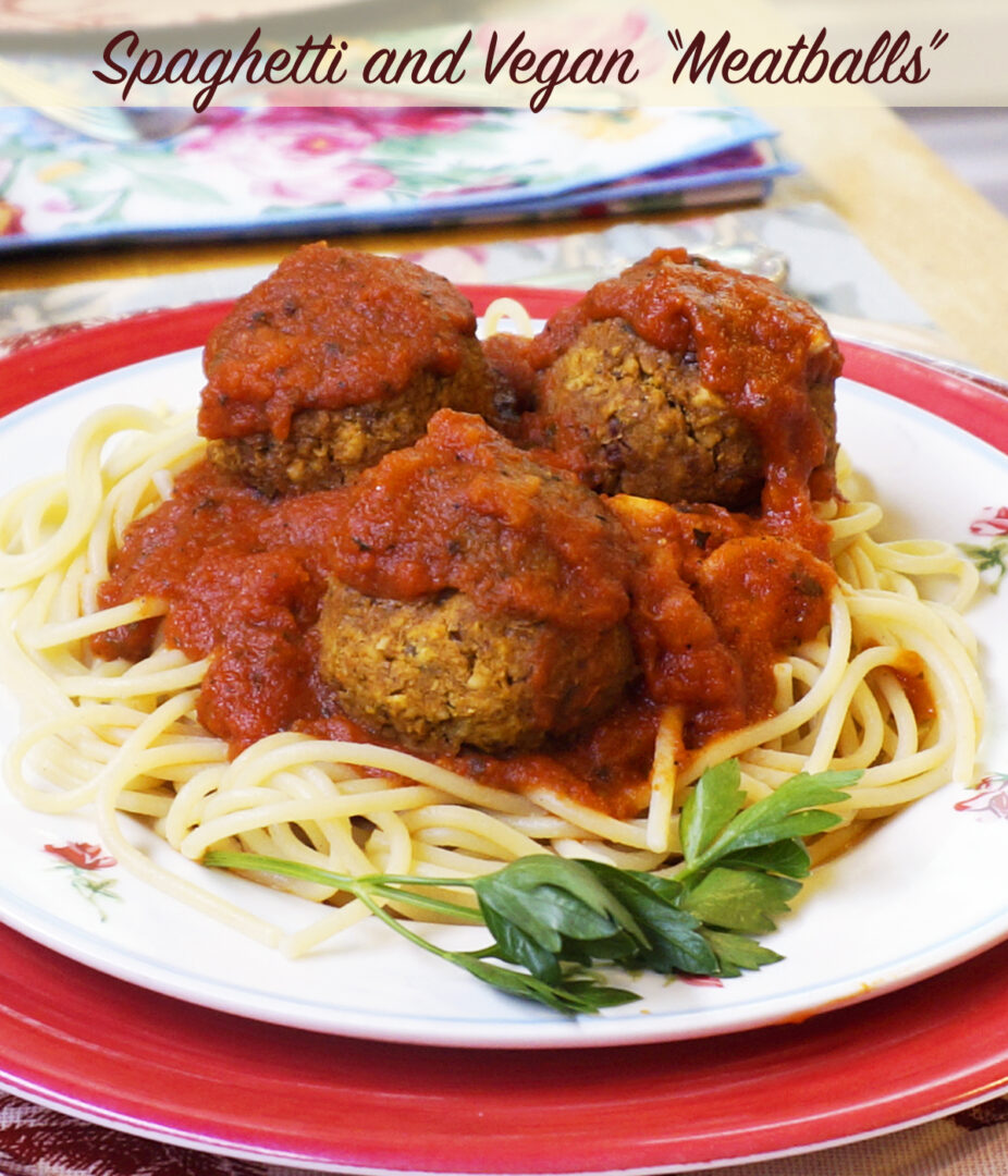 Spaghetti and Vegan “Meatballs” - Jazzy Vegetarian - Vegan and Delicious!