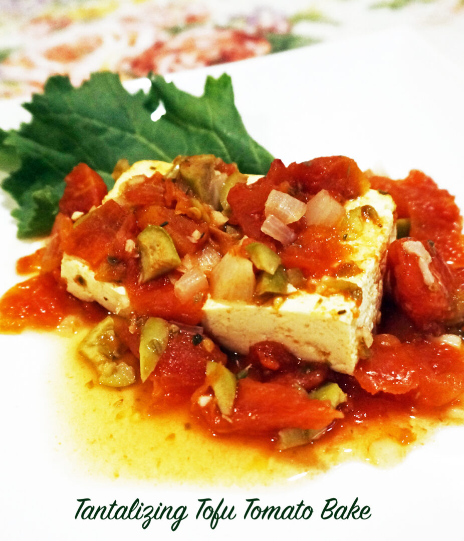 Tantalizing Tofu Tomato Bake - Jazzy Vegetarian - Vegan and Delicious!