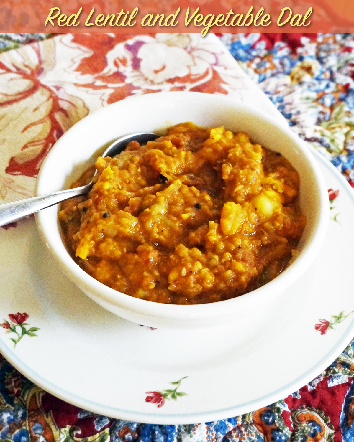 Red Lentil and Vegetable Dal - Jazzy Vegetarian - Vegan and Delicious!