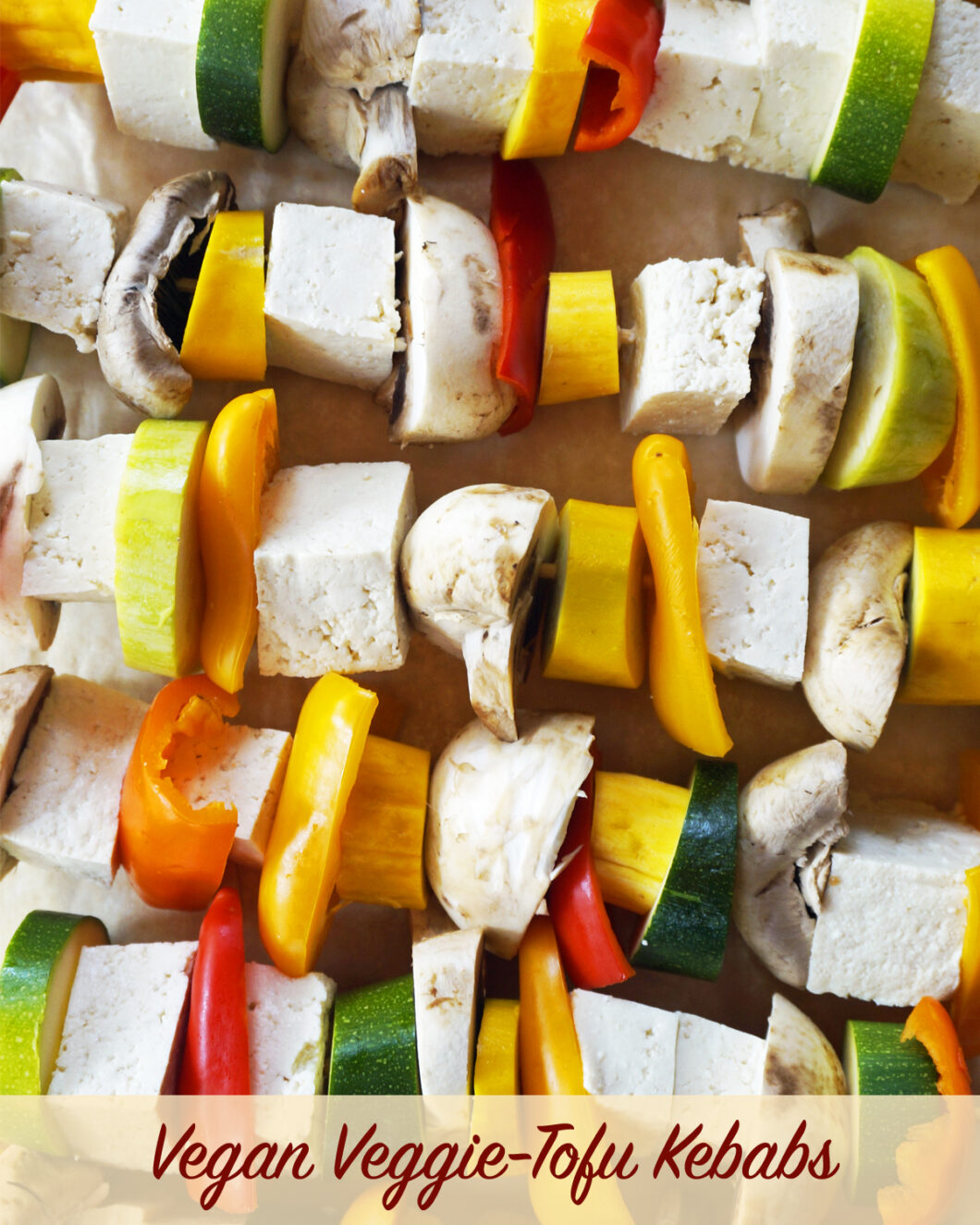 Vegan Veggie-Tofu Kebabs - Jazzy Vegetarian - Vegan and Delicious!